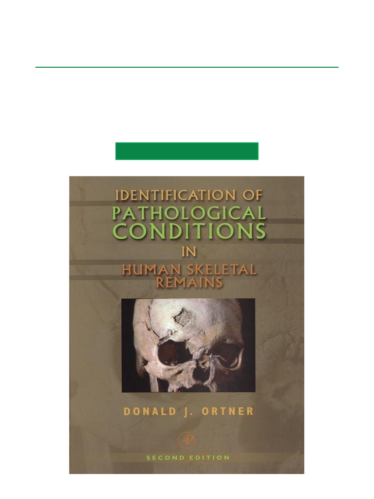 Identification of Pathological Conditions in Human Skeletal Remains ...
