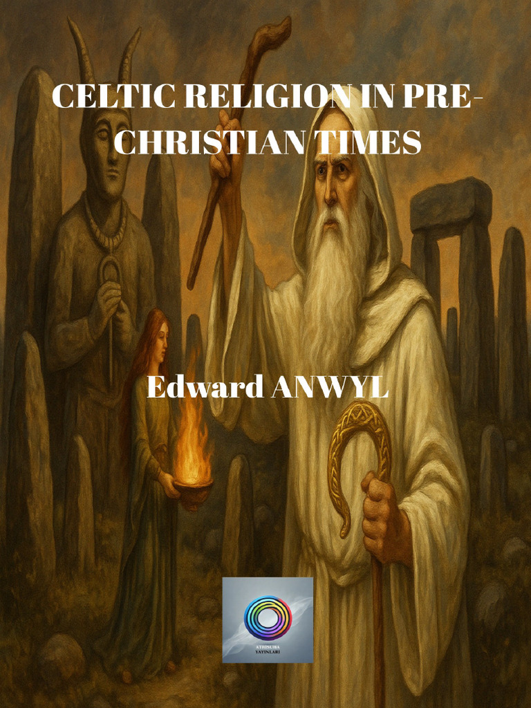 Celtic Religion Before Christianity | PDF | Celts | Druid