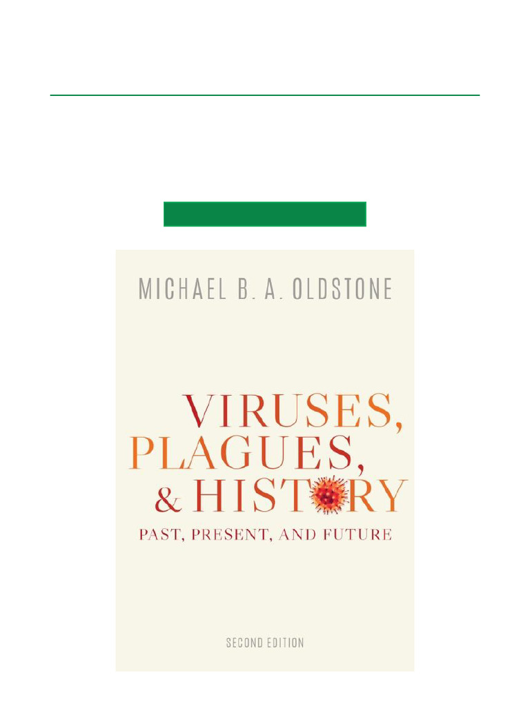 Viruses, Plagues, and History Past, Present, and Future, 2nd Edition ...