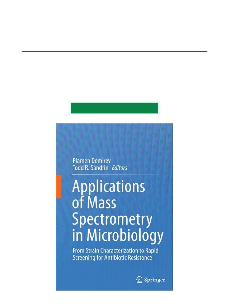 Applications of Mass Spectrometry in Microbiology From Strain ...