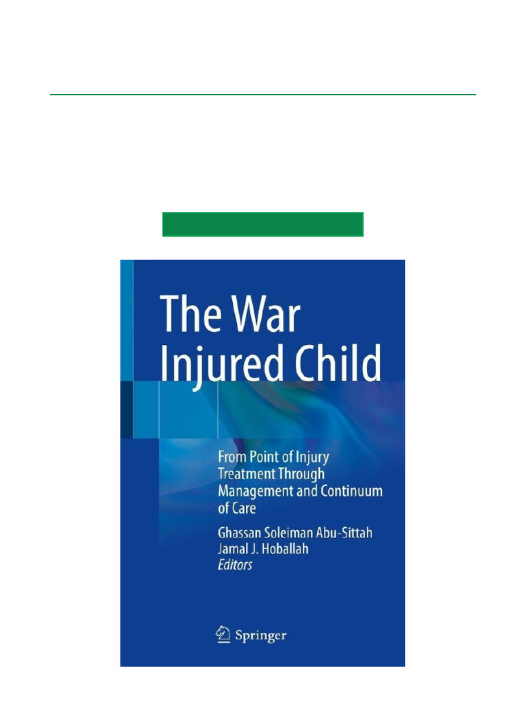 The War Injured Child From Point of Injury Treatment Through Management ...