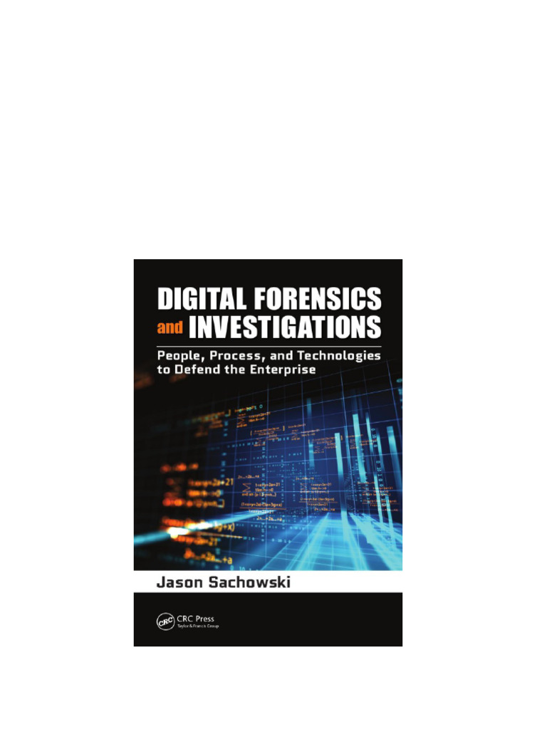 Digital Forensics and Investigations People Process and Technologies To ...