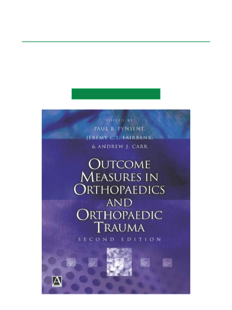 Outcome Measures in Orthopaedics and Orthopaedic Trauma, 2ed - 2nd ...