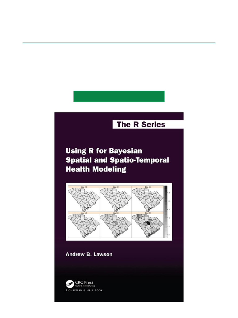 Using R For Bayesian Spatial and Spatio Temporal Health Modeling - 1st Edition Scribd PDF ...