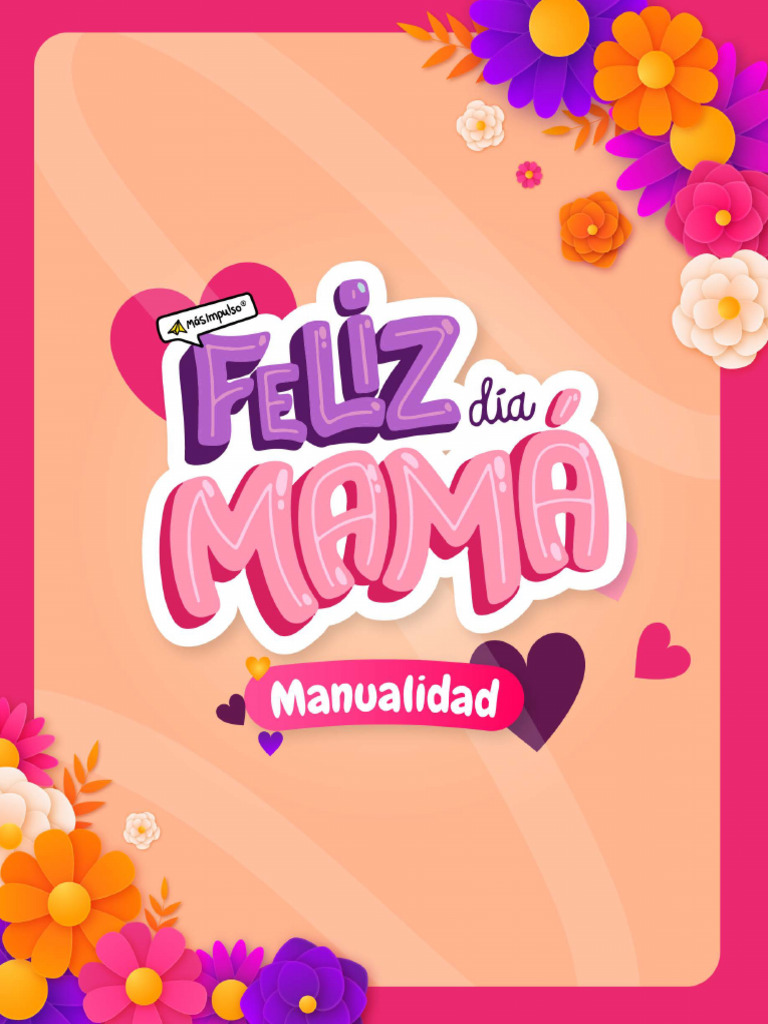 Feliz Día Mamá - Manualidad | PDF