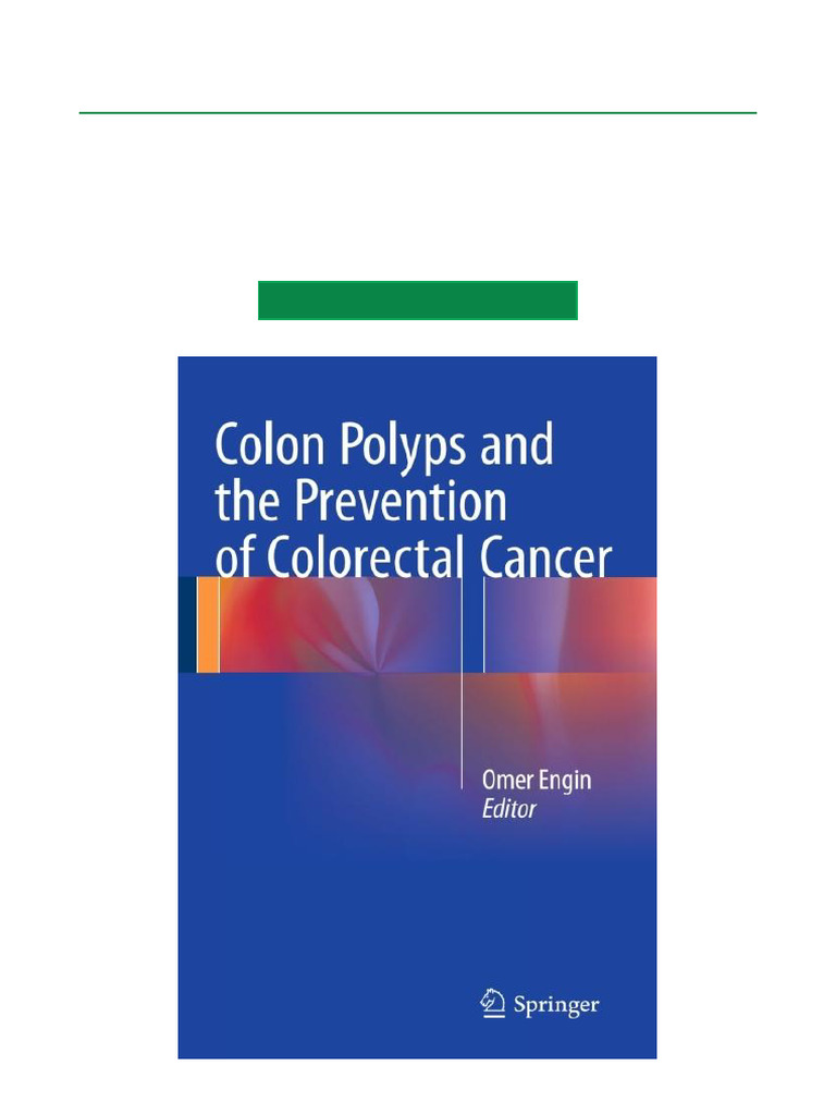 Colon Polyps and The Prevention of Colorectal Cancer Dropbox Download ...