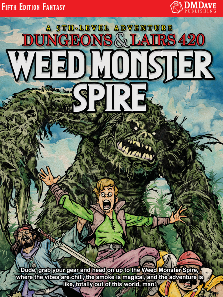 DMDave Adventure - Dungeons & Lairs 420 - Weed Monster Spire (Level 5+) With Covers Pre-Proof ...