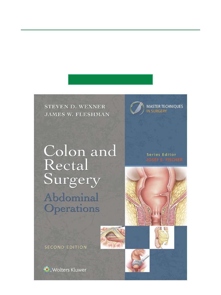 Colon and Rectal Surgery Abdominal Operations 2nd Edition Entire Book ...