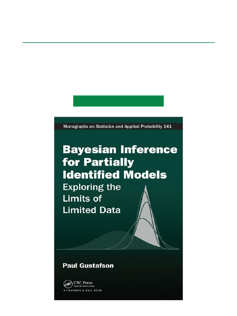 Bayesian Inference For Partially Identified Models Exploring The Limits of Limited Data 1st ...