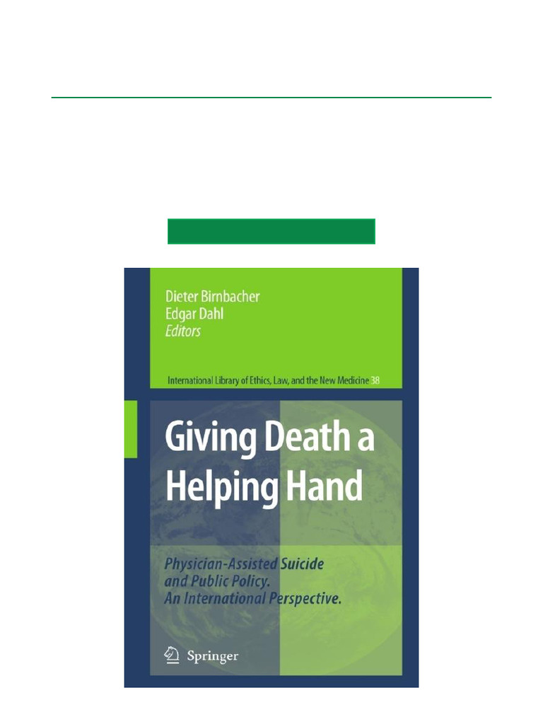 Giving Death A Helping Hand Physician Assisted Suicide and Public ...