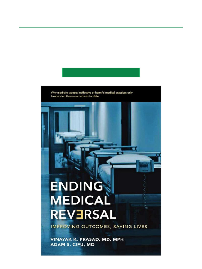 Ending Medical Reversal Improving Outcomes, Saving Lives Complete ...