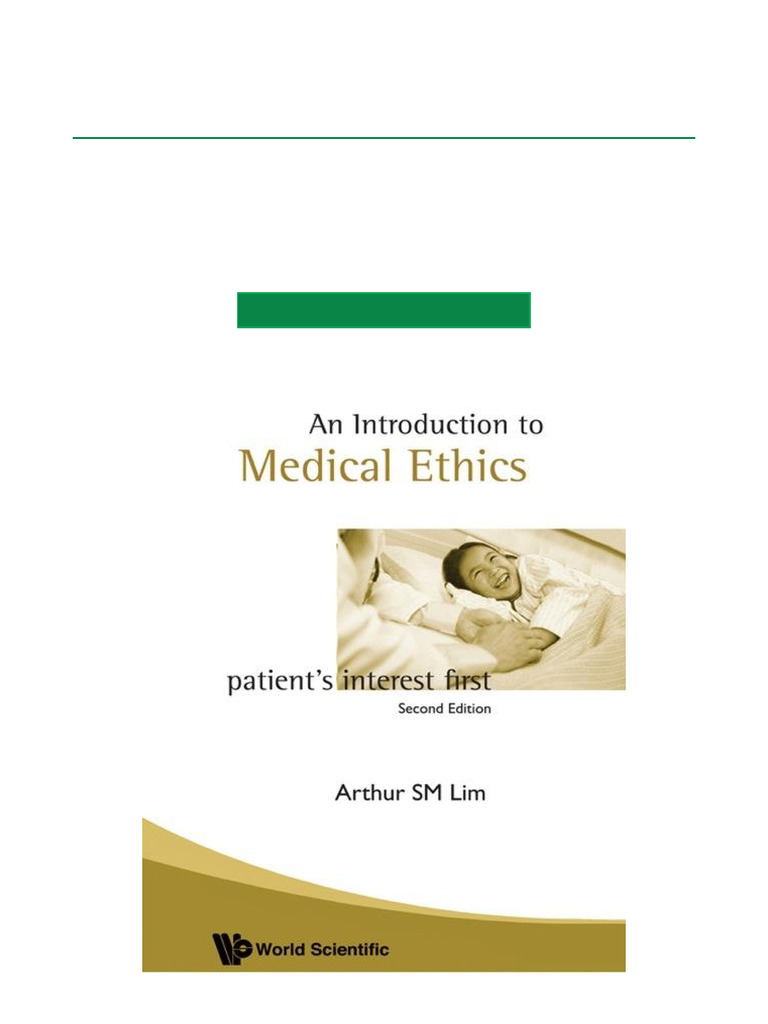 INTRODUCTION TO MEDICAL ETHICS (2ND ED) Patient's Interest First 2nd ...