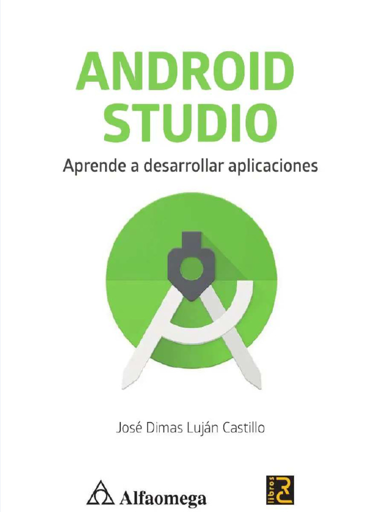 Android Studio Aprende A Desarrollar Aplicaciones Jose Dimas Castillo ...