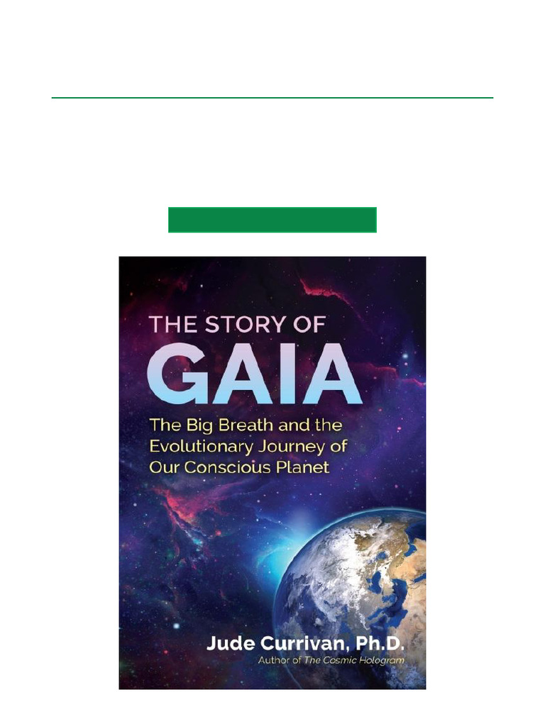 The Story of Gaia The Big Breath and The Evolutionary Journey of Our ...