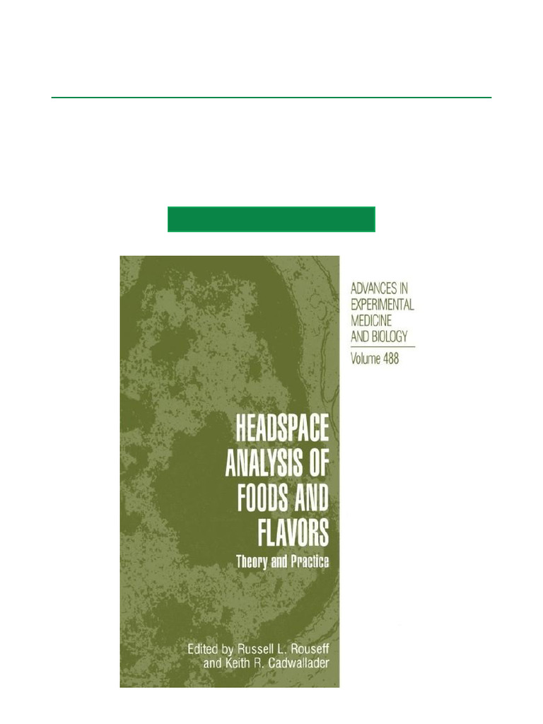 Headspace Analysis of Foods and Flavors Theory and Practice - 1st ...