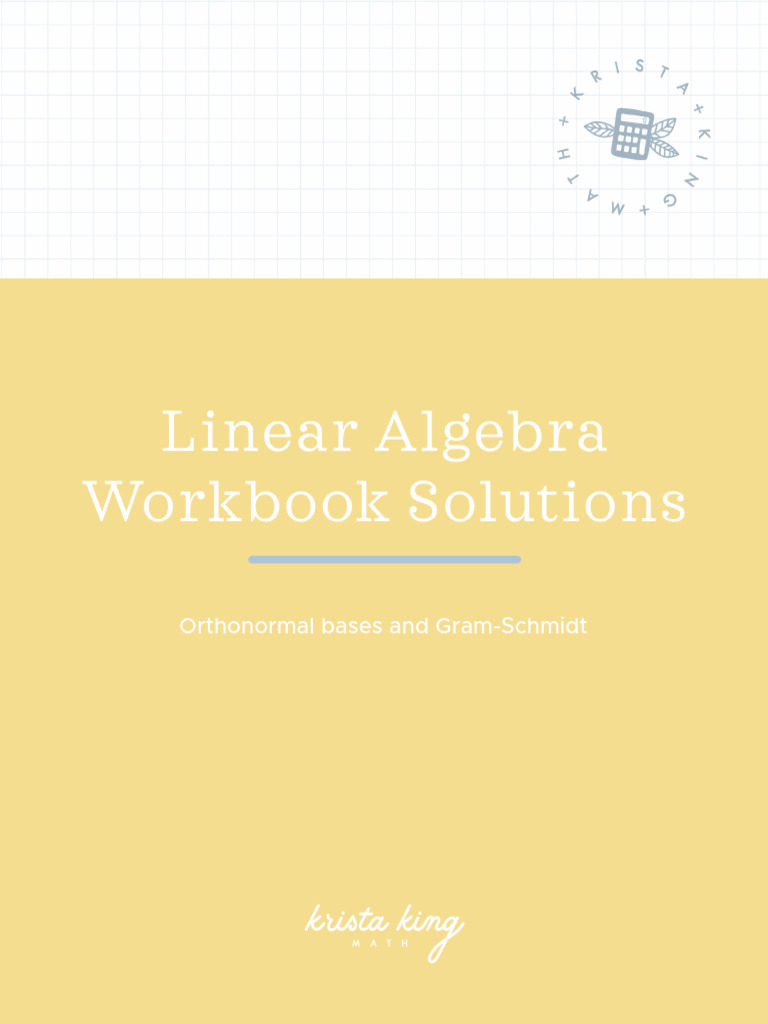 Workbook - Orthonormal Bases and Gram-Schmidt - Solutions | PDF | Basis (Linear Algebra ...