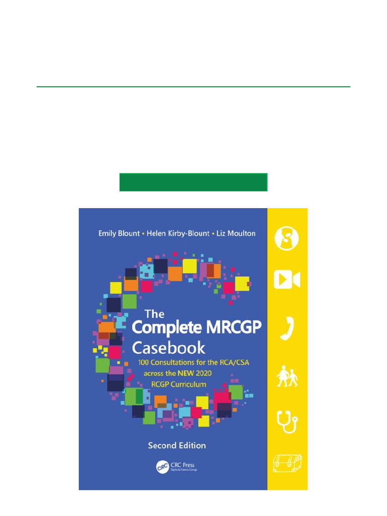 The Complete MRCGP Casebook 100 Consultations For The RCA/CSA Across ...