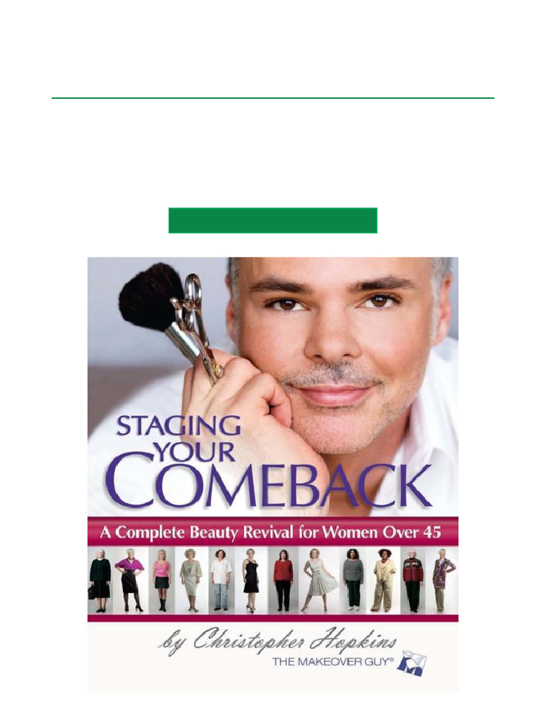 Staging Your Comeback A Complete Beauty Revival For Women Over 45 Chapter-by-Chapter Download | PDF