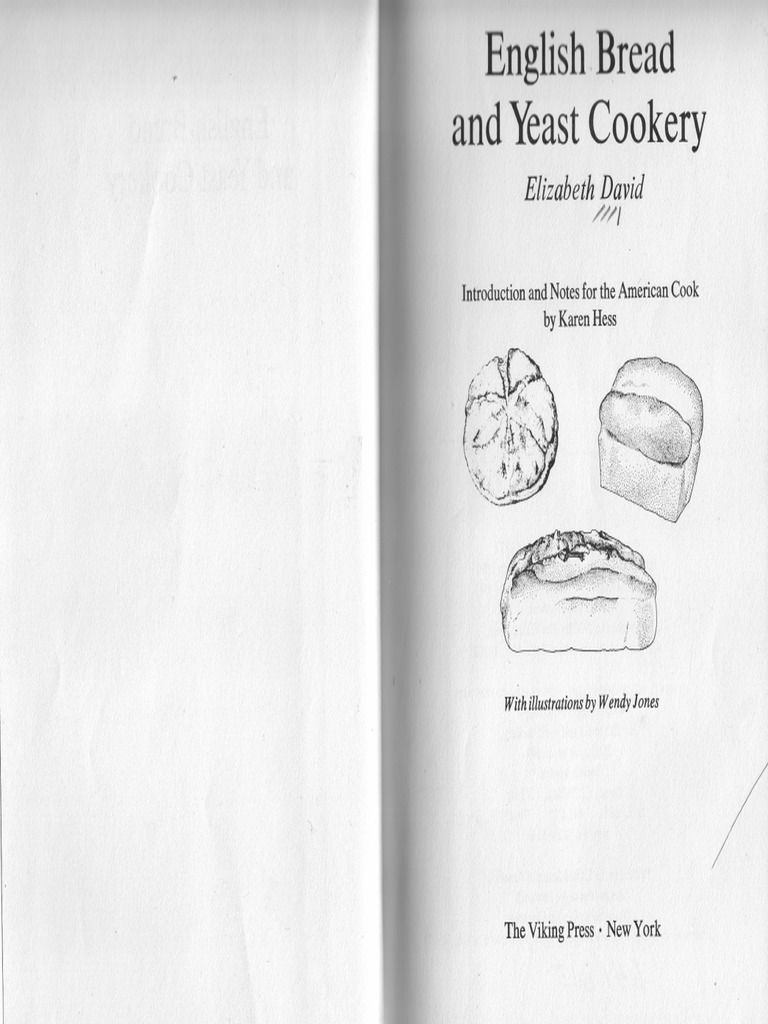 English Bread and Yeast Cookery (Elizabeth David) (Z-Library) | PDF
