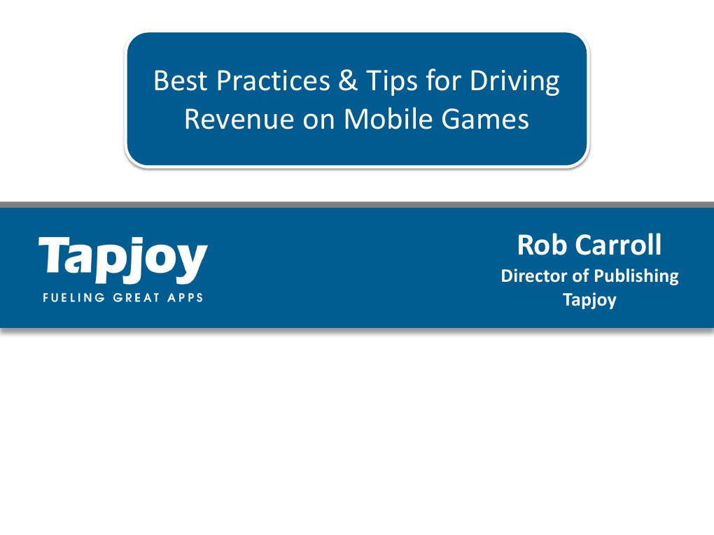 Tapjoy Mobile Revenue Best Practices | PDF | Mobile Game | Advertising