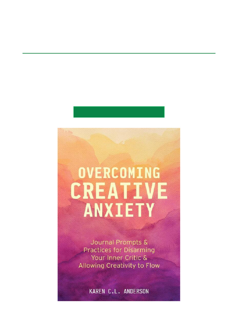 Overcoming Creative Anxiety Journal Prompts & Practices for Disarming ...