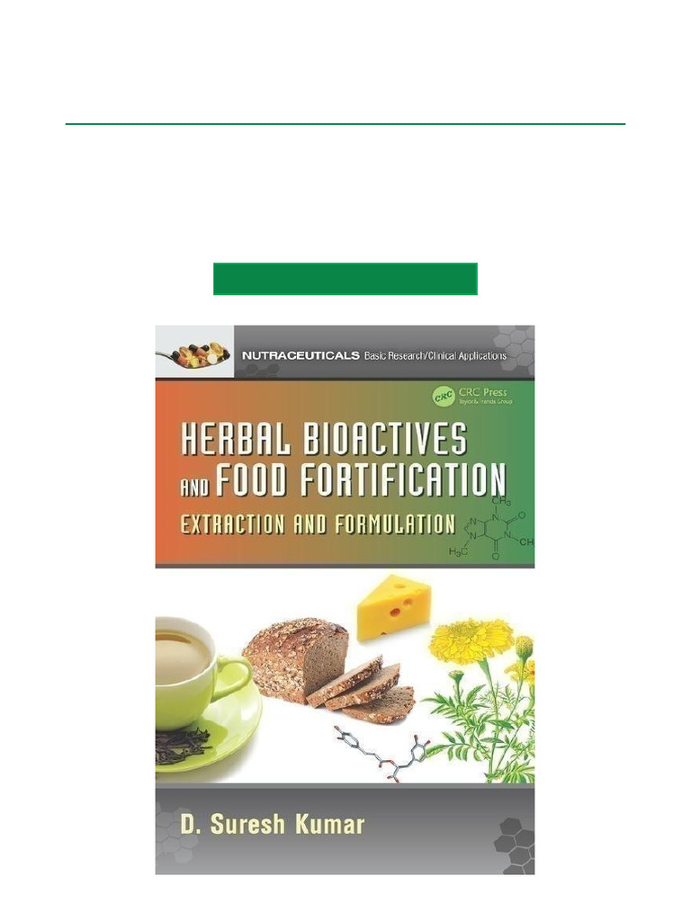 Herbal Bioactives and Food Fortification Extraction and Formulation, 1st Edition Entire PDF ...