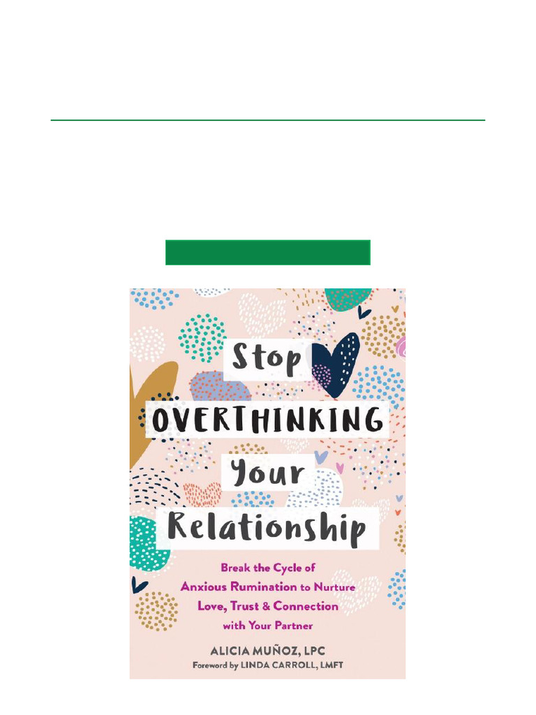 Stop Overthinking Your Relationship Break The Cycle of Anxious ...