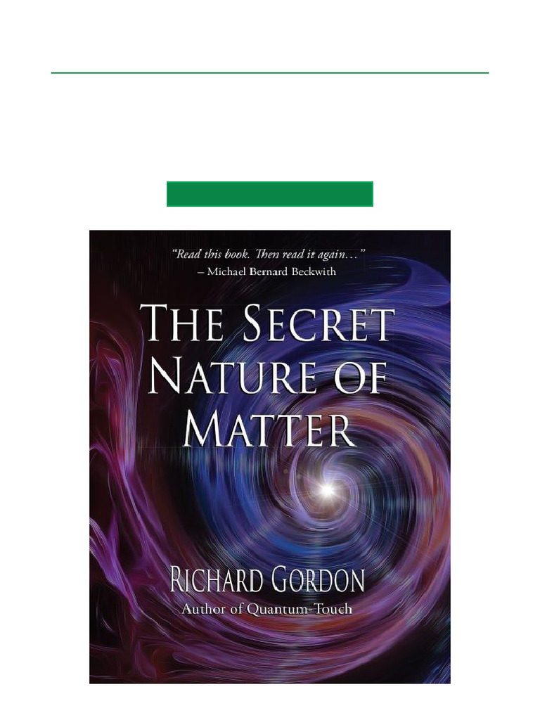 The Secret Nature of Matter Explained | PDF | Consciousness | Universe
