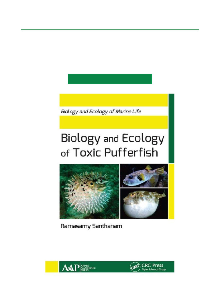Biology and Ecology of Toxic Pufferfish, 1st Edition Entire Volume ...