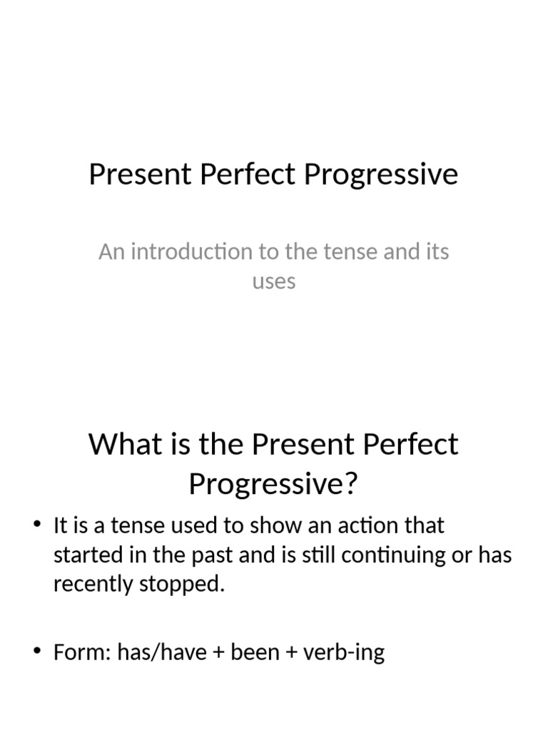 Present Perfect Progressive | PDF