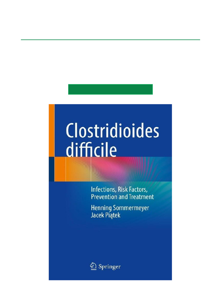 Clostridioides difficile Infections, Risk Factors, Prevention and ...