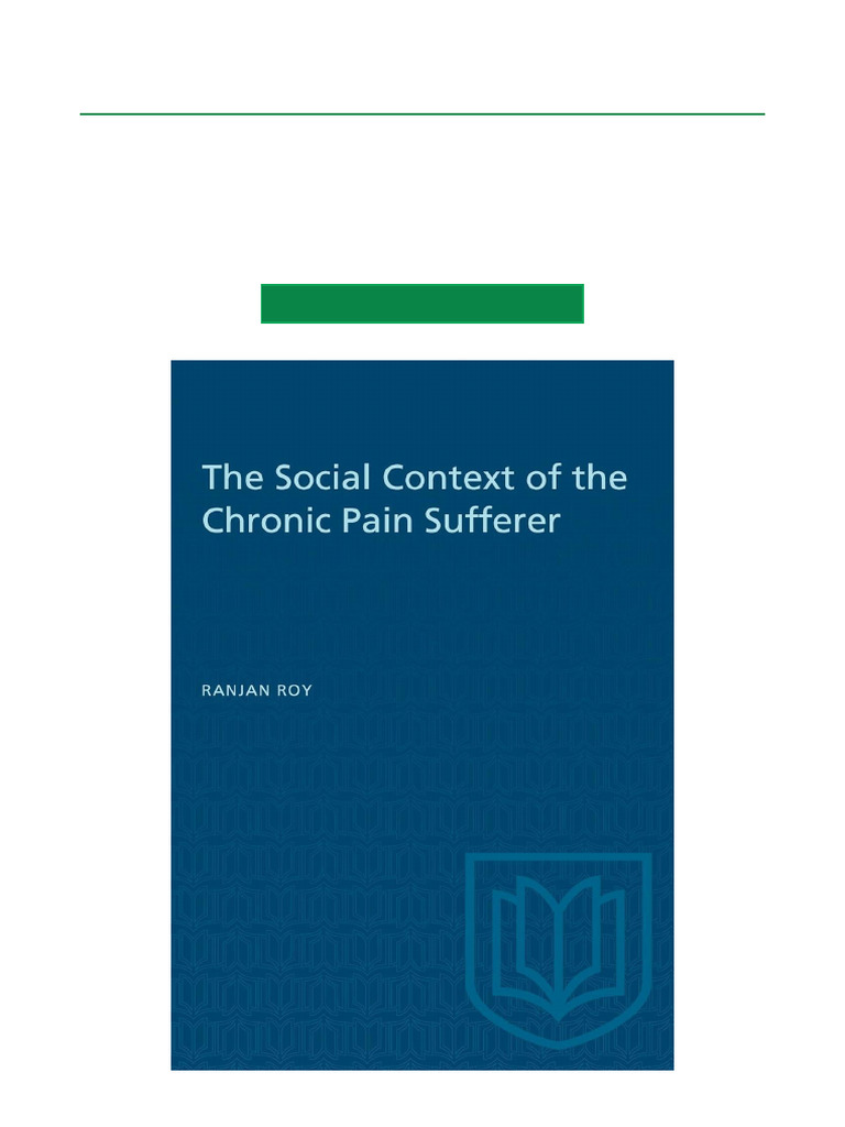 The Social Context of The Chronic Pain Sufferer 1st Edition (FULL ...