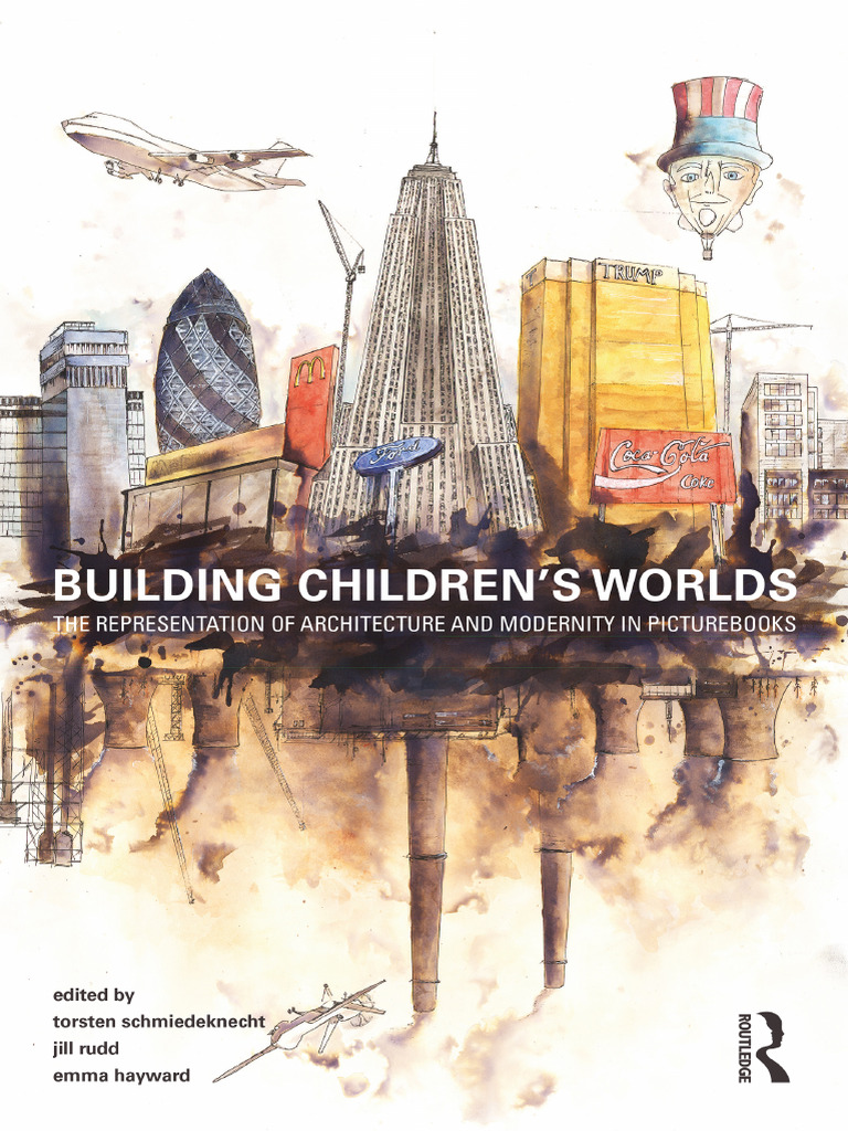 Torsten Schmiedeknecht, Jill Rudd, Emma Hayward - Building Children's ...