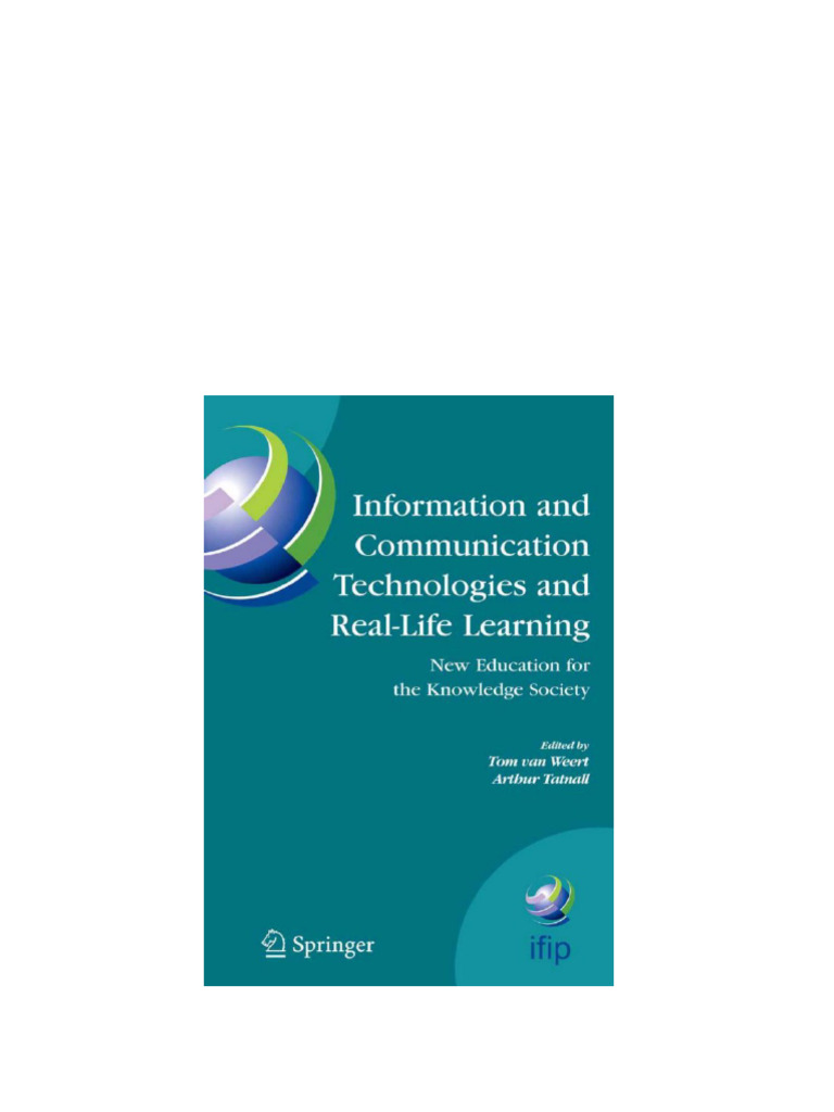 Information and Communication Technologies and Real Life Learning New Education For The ...