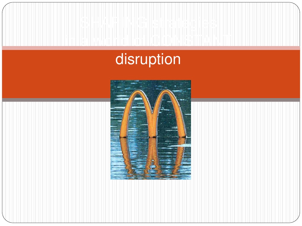 SHAPING Strategies in A World of CONSTANT Disruption | PDF