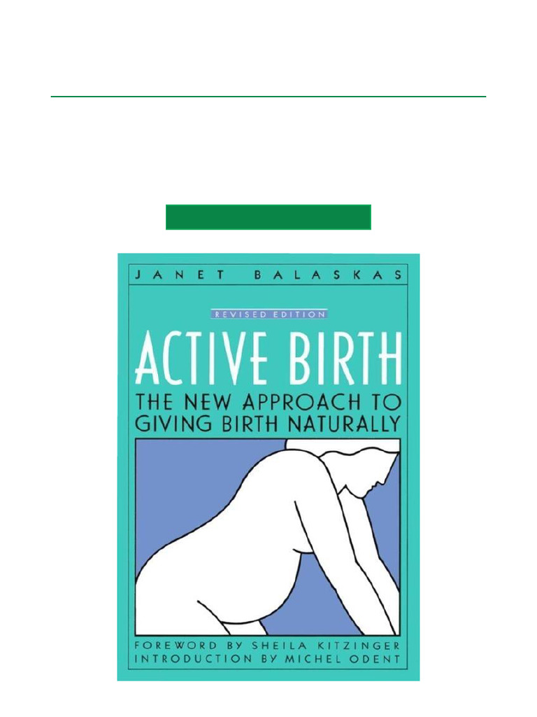Active Birth Revised Edition The New Approach To Giving Birth Naturally Total Access Ebook | PDF ...