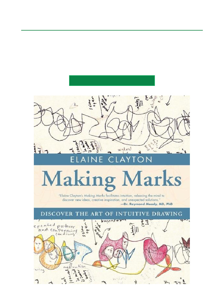 Making Marks Discover The Art of Intuitive Drawing Digital EPUB ...
