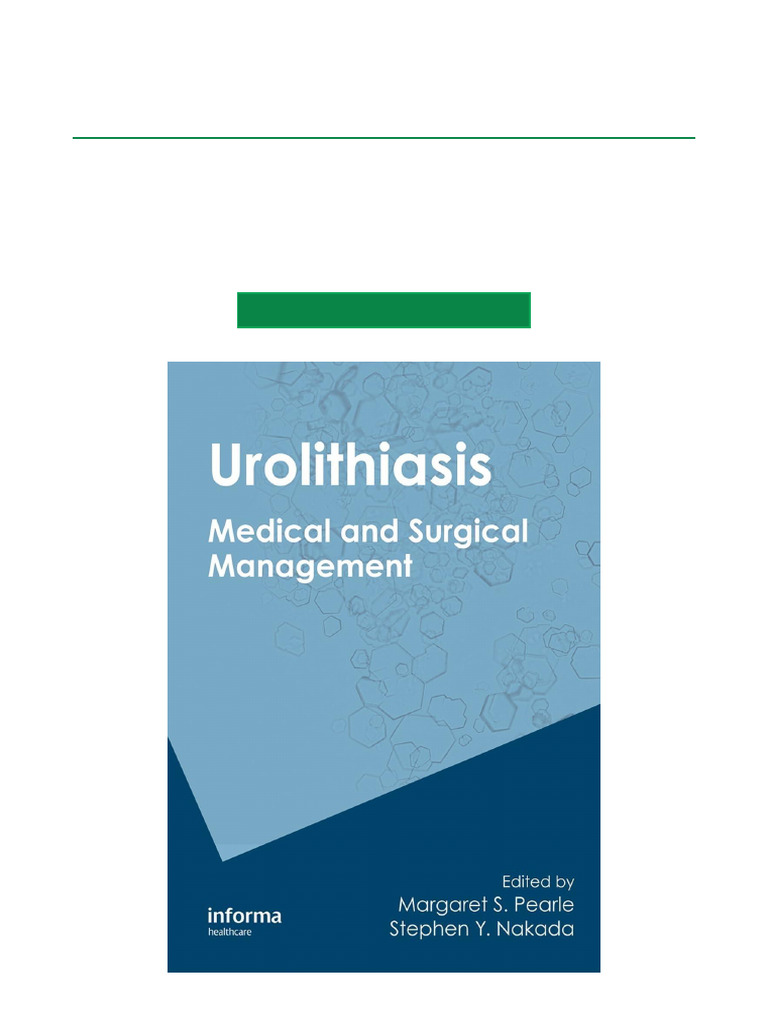 Urolithiasis Medical and Surgical Management of Stone Disease - 1st ...