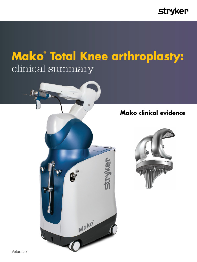 Mako Total Knee arthroplasty Clinical Summary - Mako Clinical Evidence ...