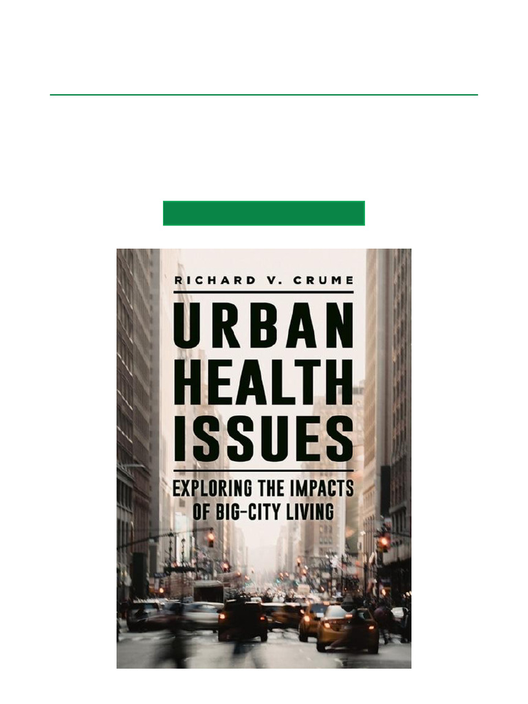 Urban Health Issues Exploring The Impacts of Big City Living, 1st ...