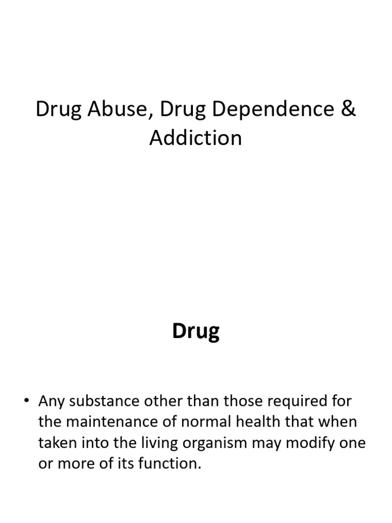 Drug Abuse, Drug Dependence & Addiction (1) | PDF | Substance ...