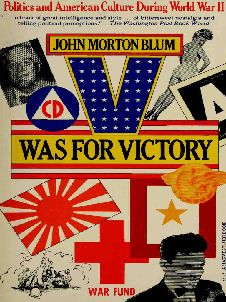 V Was For Victory Politics and American Culture During World War II by John Morton Blum | PDF ...