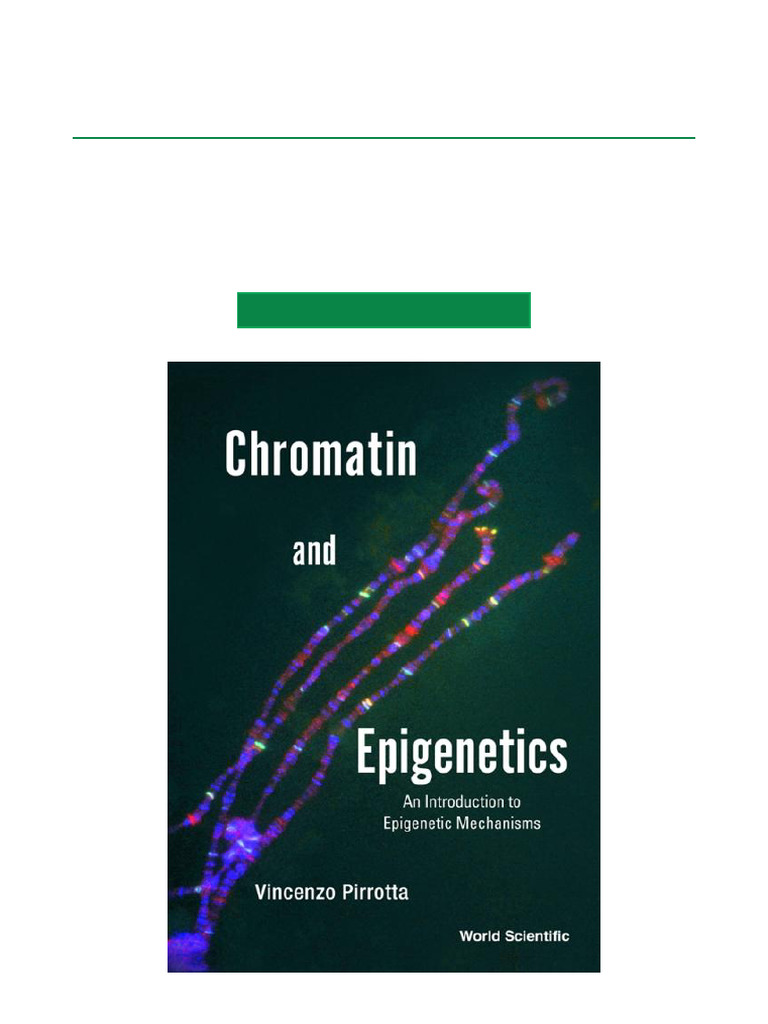 CHROMATIN AND EPIGENETICS An Introduction To Epigenetic Mechanisms Illustrated Ebook Download ...