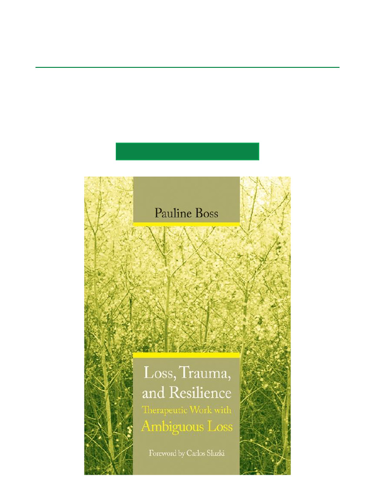 Loss, Trauma, and Resilience Therapeutic Work With Ambiguous Loss Full Text Download | PDF ...