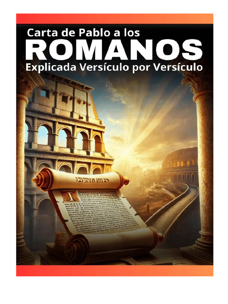 1 - Carta+de+Pablo+a+los+Romanos+-+Explicada+Versículo+por+Versículo | PDF | Epístola a los ...