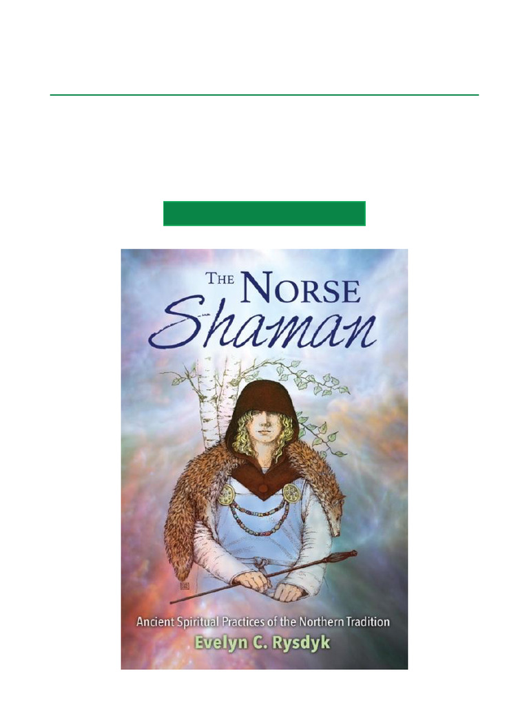 The Norse Shaman Ancient Spiritual Practices of The Northern Tradition ...