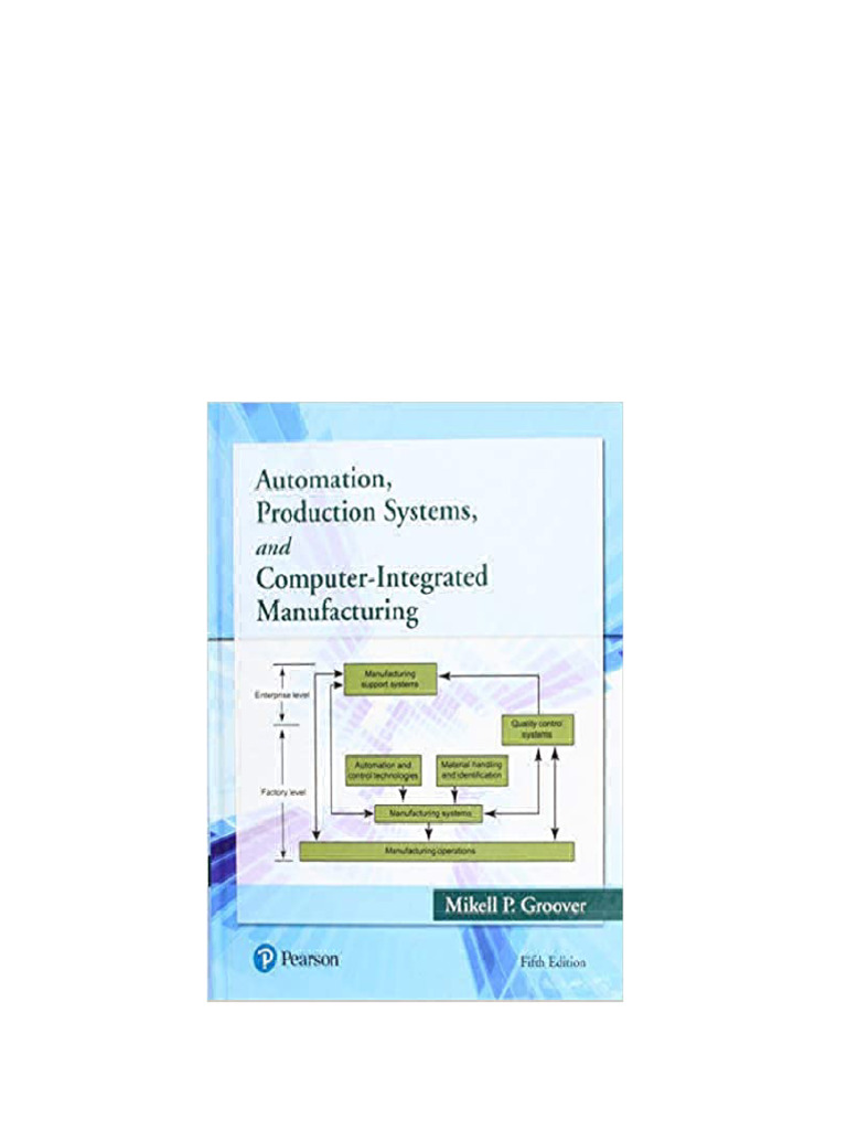 (Ebook PDF) Automation, Production Systems, and Computer-Integrated Manufacturing 5th Edition ...