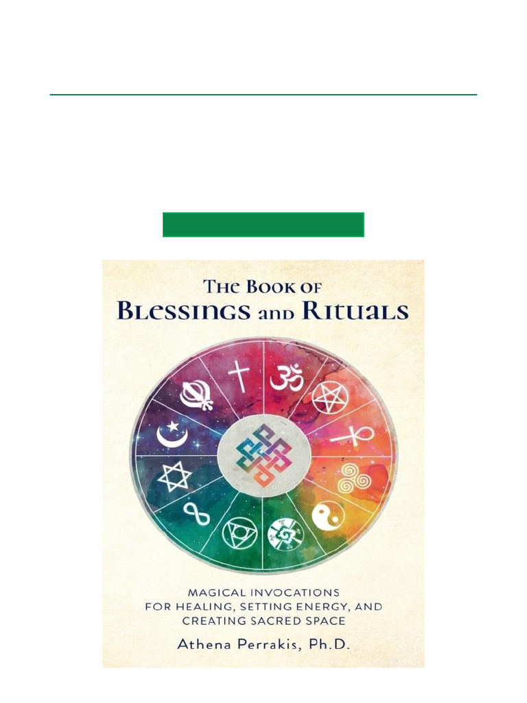The Book of Blessings and Rituals Magical Invocations For Healing, Setting Energy, and Creating ...