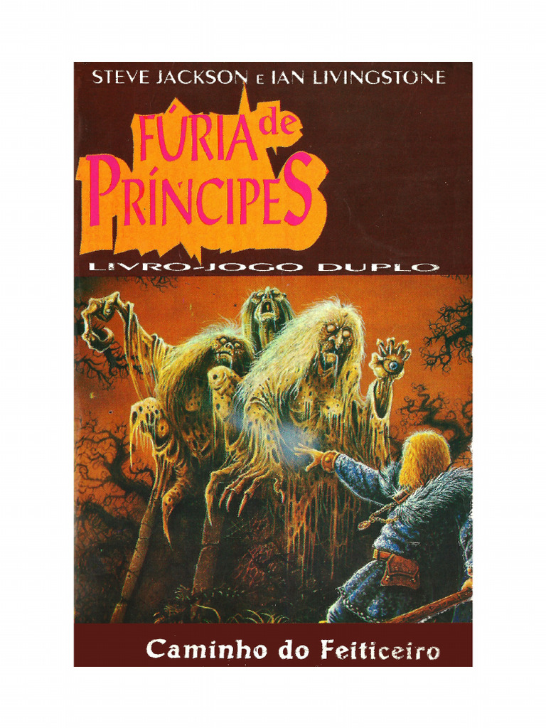 Fighting Fantasy - Fúria de Príncipes - O Caminho Do Feiticeiro | PDF