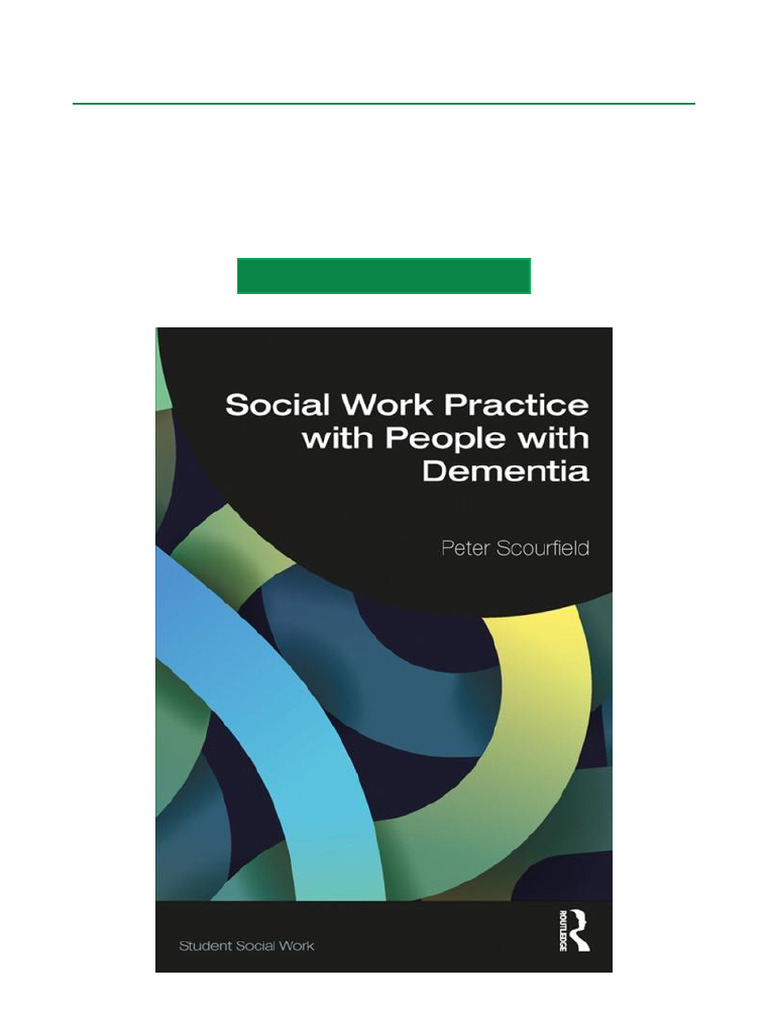 Social Work Practice With People With Dementia, 1st Edition Optimized ...